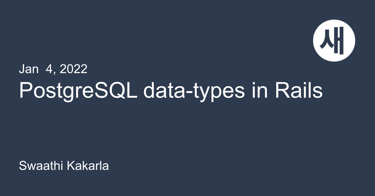 PostgreSQL data-types in Rails | Saeloun Blog