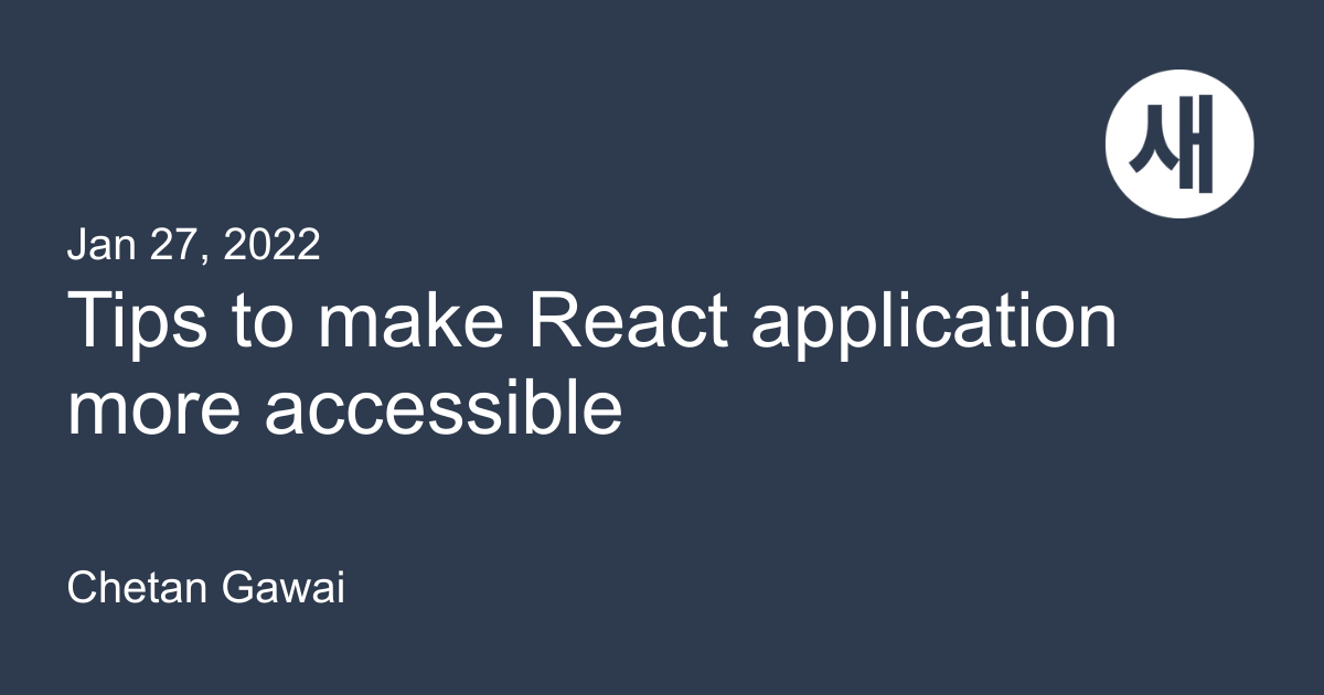 Tips to make React application more accessible | Saeloun Blog
