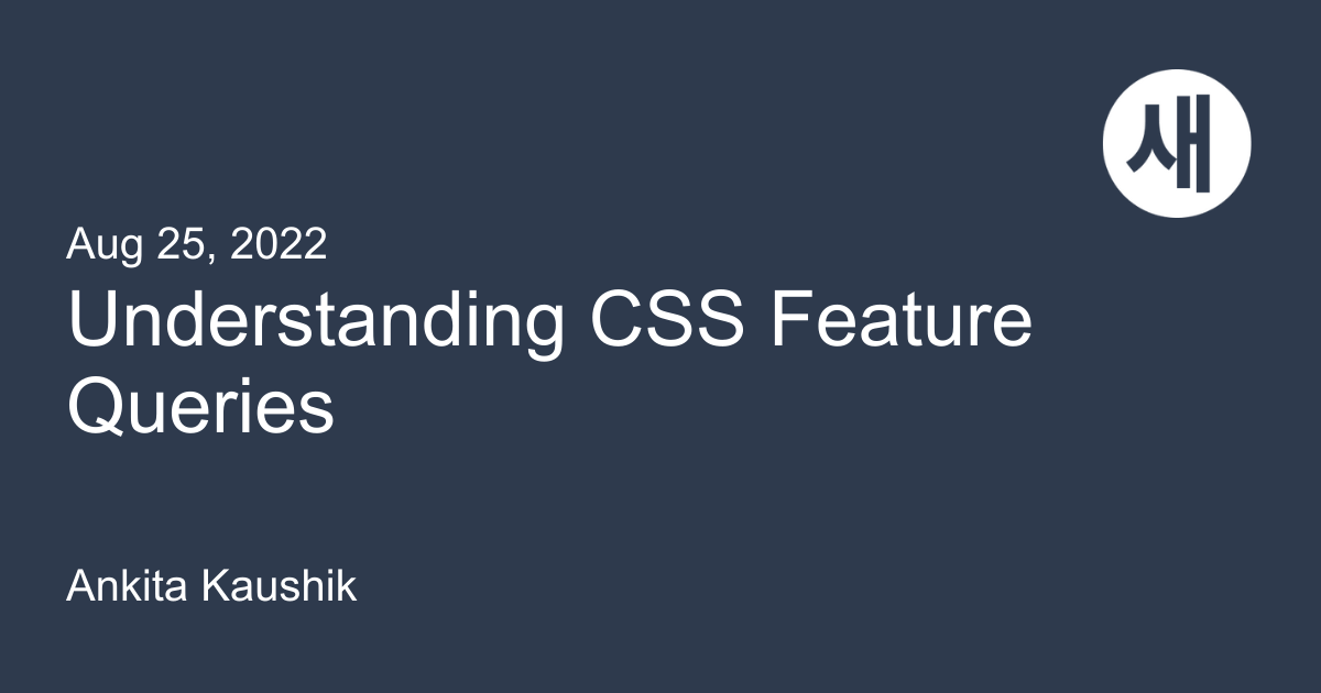 Understanding CSS Feature Queries | Saeloun Blog