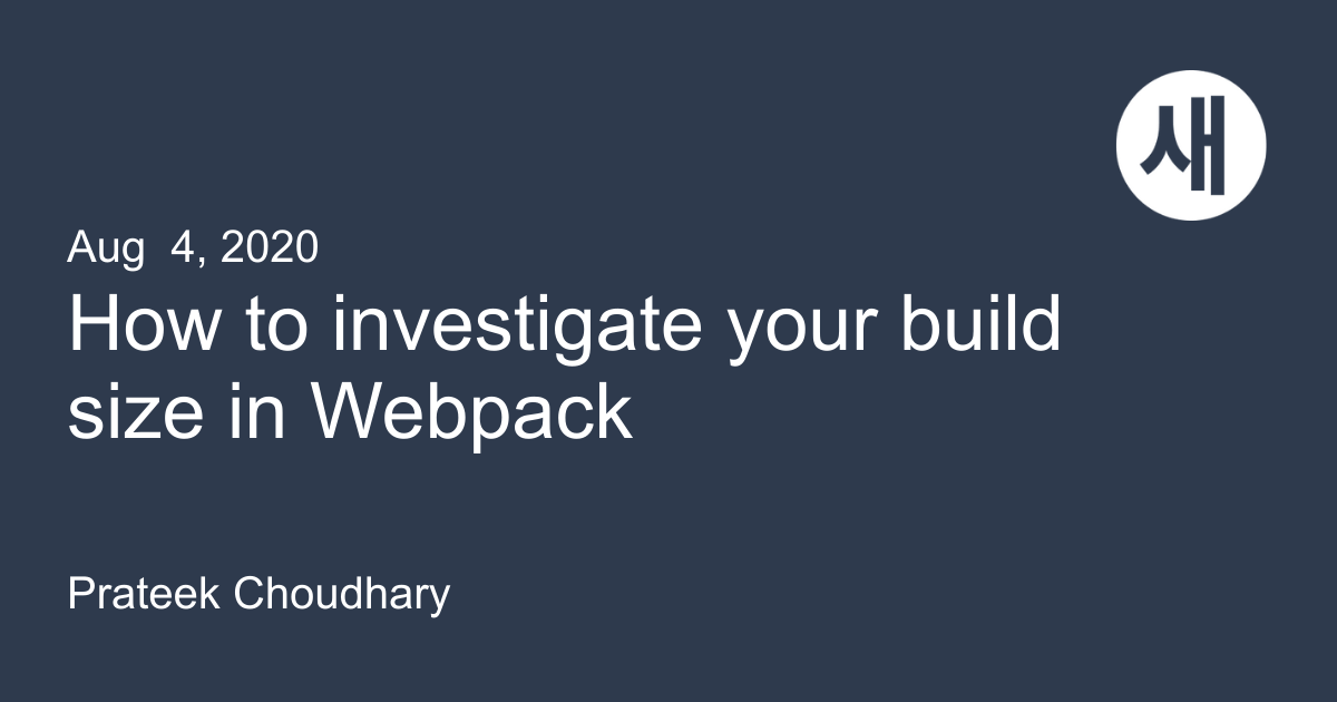 How to investigate your build size in Webpack | Saeloun Blog